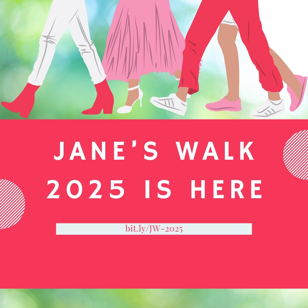 Join Jane’s Walk 2025 and Walk in STEP With Us • The Global Alliance ...
